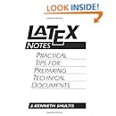 LATEX Notes: Practical Tips for Preparing Technical Documents: Kenneth ...
