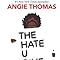 Amazon.com: The Hate U Give (9780062498533): Angie Thomas: Books