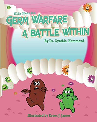 Ella Retella Germ Warfare: A Battle Within: Hammond, Dr Cynthia, James ...