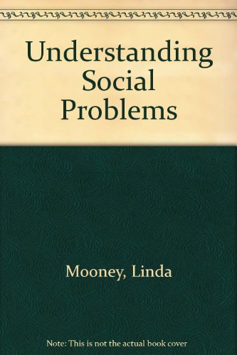 Understanding Social Problems: Linda Mooney: 9780534625153: Amazon.com ...