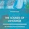 The Sounds of Language: An Introduction to Phonetics: Rogers, Henry ...