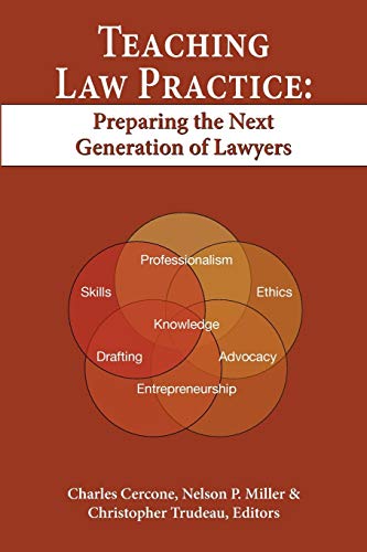 Teaching Law Practice: Preparing the Next Generation of Lawyers ...