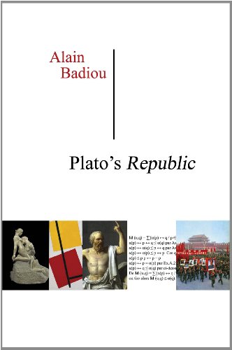 Plato's Republic: A Dialogue in Sixteen Chapters: Badiou, Alain ...