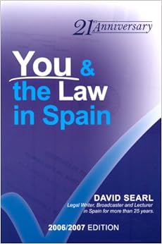 You and the Law in Spain: The Complete and Readable Guide to Spanish ...