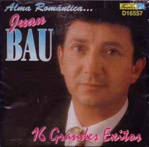 - Juan Bau: 16 Grandes Exitos - Amazon.com Music