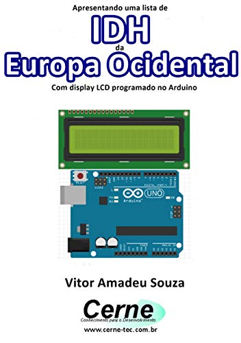 Apresentando Uma Lista De Idh Da Europa Ocidental Com Display Lcd Programado No Arduino Ebook