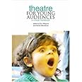 Amazon.com: Theatre for Young Audiences: A Critical Handbook ...