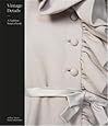 Vintage Details: A Fashion Sourcebook: Szkutnicka, Basia, Sartori ...