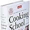 The America's Test Kitchen Cooking School Cookbook: Everything You Need ...