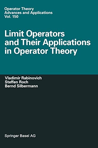 Limit Operators and Their Applications in Operator Theory (Operator ...