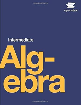 Intermediate Algebra by OpenStax : OpenStax: Amazon.in: Books}