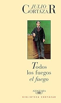 Amazon.com: Todos los fuegos el fuego (Spanish Edition) eBook: Julio ...