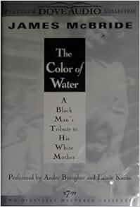 The Color of Water: James McBride, Lainie Kalan, Andre Braugher ...