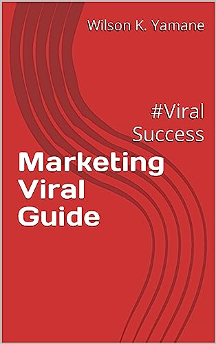 Marketing Viral Guide: #Viral Success - eBook, Resumo, Ler Online e PDF ...