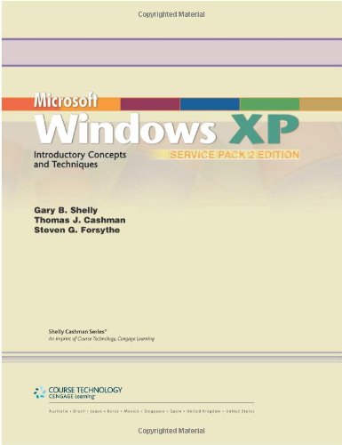 Microsoft Windows XP: Introductory Concepts and Techniques, Service ...