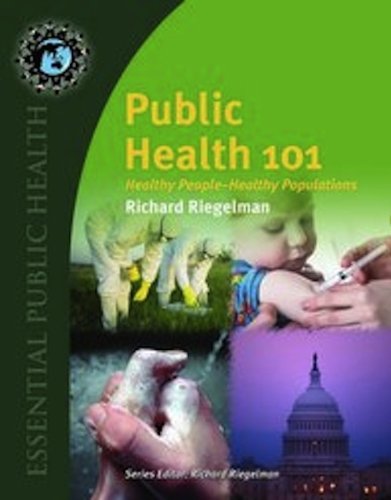 Public Health 101: Healthy People - Healthy Populations (Essential ...