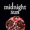 Midnight Sun (Twilight series, 5): Amazon.co.uk: Meyer, Stephenie ...
