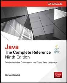 Java: The Complete Reference, Ninth Edition: Herbert Schildt: 9780071808552: Amazon.com: Books