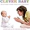 Clever Baby: 100 play ideas to boost your child's development (Clever ...