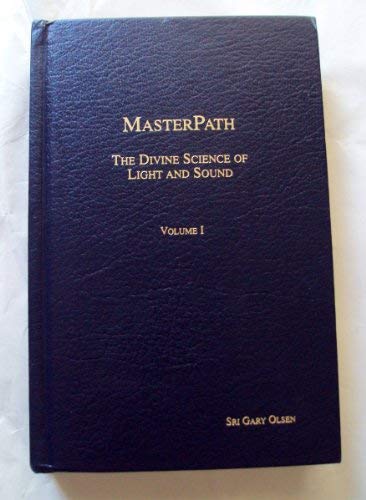 MasterPath The Divine Science of Light and Sound (Revised and Expanded ...