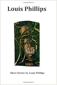 Louis Phillips: Phillips, Louis: 9781502449627: Amazon.com: Books