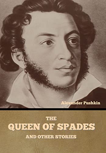 The Queen of Spades and other stories: Pushkin, Alexander ...
