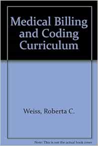 Medical Billing And Coding Curriculum: 9780131706880: Medicine & Health ...