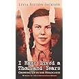 I Have Lived A Thousand Years: Growing Up In The Holocaust: Bitton ...