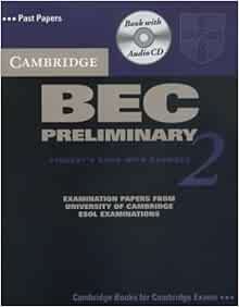 Amazon.com: Cambridge BEC Preliminary 2 Self Study Pack: Examination ...