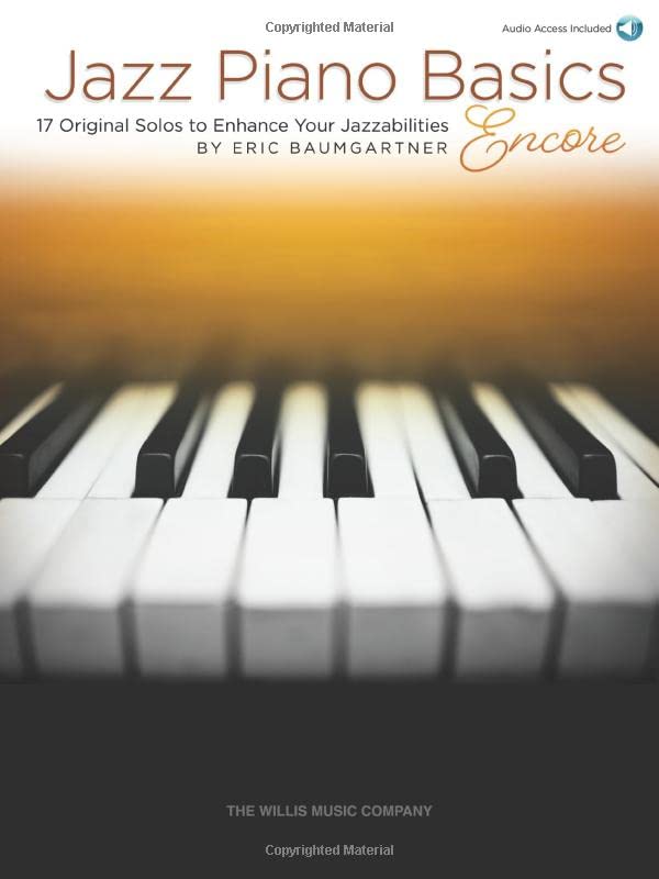 Jazz Piano Basics - Encore: 17 Original Solos to Enhance Your ...