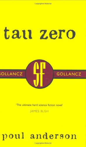 Tau Zero (SF Collector's Edition): Anderson, Poul: 9780575070998 ...