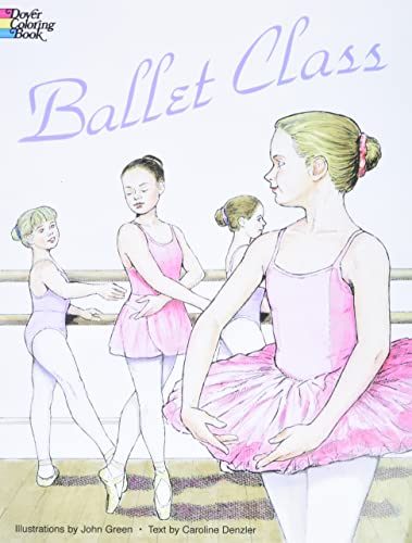 Ballet Class Coloring Book (Dover Kids Coloring Books): Green, John ...
