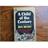 A Child of the Century: Ben Hecht, Sidney Zion: 9780917657412: Amazon ...