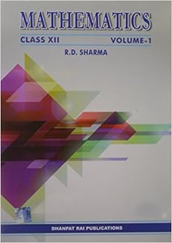Mathematics - Class XII (Set of 2 Volumes): Sharma R D: 9789383182367 ...