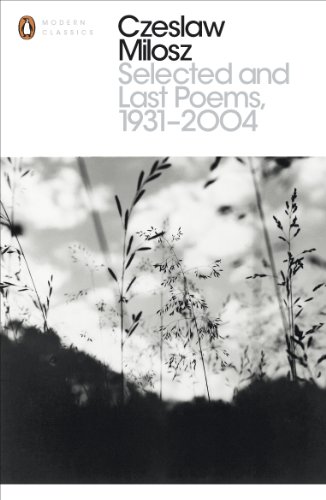 Selected and Last Poems 1931-2004: Czeslaw Milosz: 9780141392301 ...
