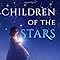 Children of the Stars: Advice for Parents and Star Children: Nikki ...