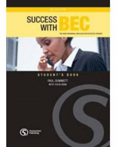 Success with BEC Higher: The New Business English Certificates Course ...