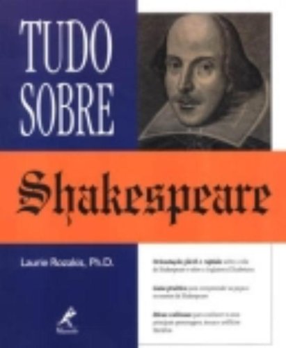 Tudo Sobre Shakespeare PDF Laurie E. Rozakis