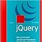 jQuery: Das universelle JavaScript-Framework für das interaktive Web und mobile Apps: Amazon.de ...