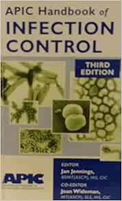 Apic Handbook of Infection Control: Association for Practitioners in ...
