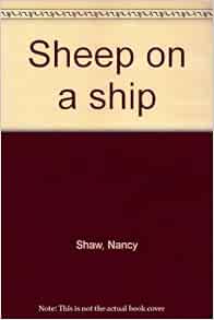 Sheep on a ship: Shaw, Nancy: 9780440849926: Amazon.com: Books