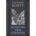 Achieving Our Country : Leftist Thought in Twentieth-Century America ...