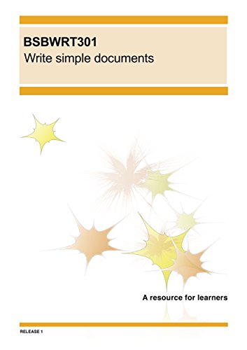 Snakevales: [E168.Ebook] Ebook BSBWRT301 Write simple documents (BSB Training Resources), by ...