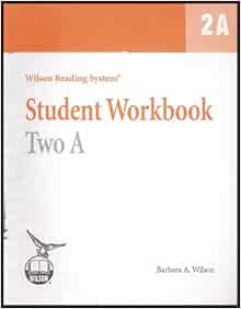 Wilson Reading System - Student Workbook Two A: Barbara A. Wilson ...