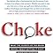 Choke: What the Secrets of the Brain Reveal About Getting It Right When ...