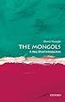 Amazon.com: The Mongols: A Very Short Introduction (9780199840892 ...