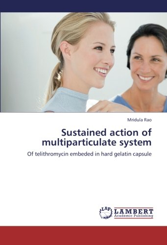 Sustained action of multiparticulate system: Of telithromycin embeded ...