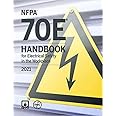 NFPA 70E, Standard for Electrical Safety in the Workplace, 2021 Edition ...