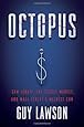 Octopus: Sam Israel, the Secret Market, and Wall Street's Wildest Con ...