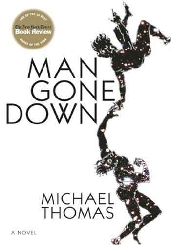 Man Gone Down: Thomas, Michael: Amazon.com: Books